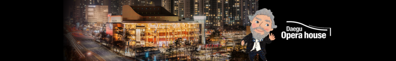 DAEGU OPERA HOUSE