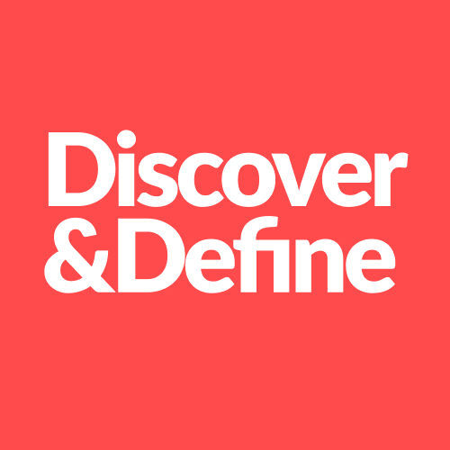 Discover and Define